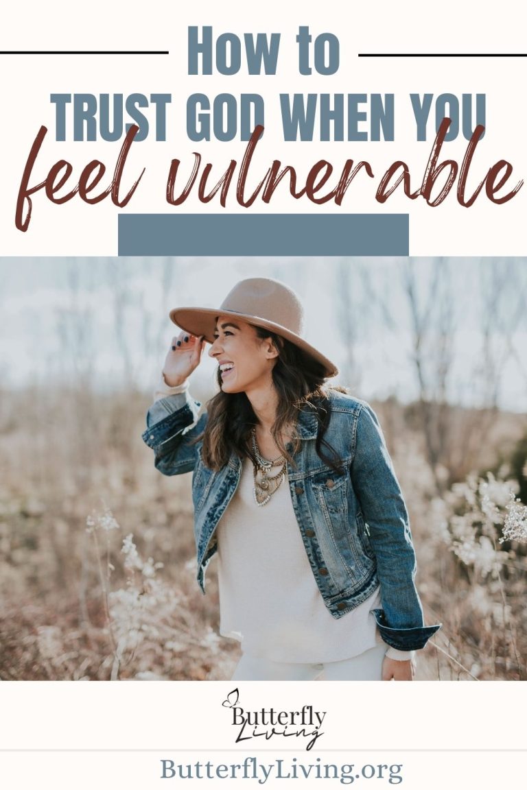 Are you Feeling Vulnerable? Finding Courage by Trusting God
