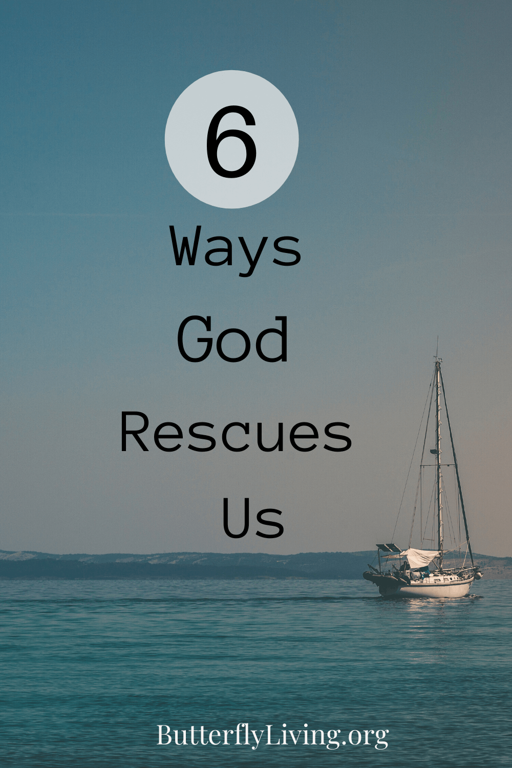 Trusting God in Times of Uncertainty: 6 Mighty Ways God Rescues Us