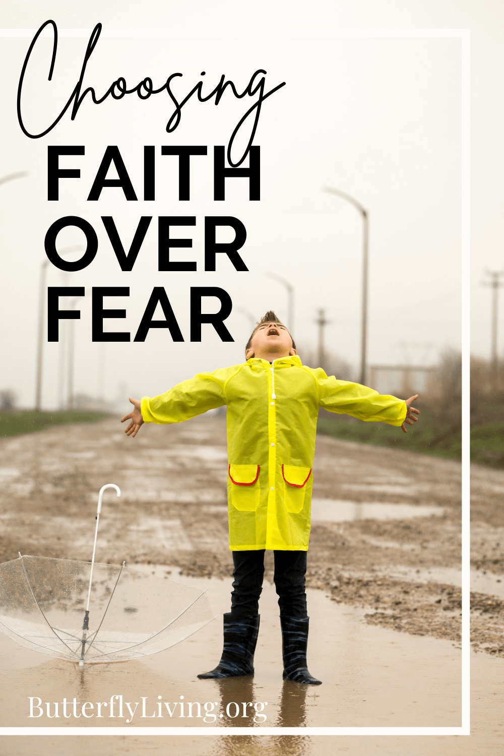 Choosing Faith Over Fear: 3 Types of Fear that Hold You Back