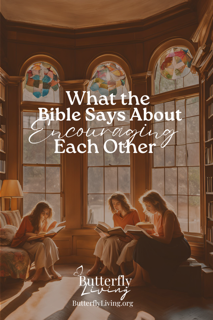 What Does the Bible Say about Encouragement? 5 Inspiring Tips to ...