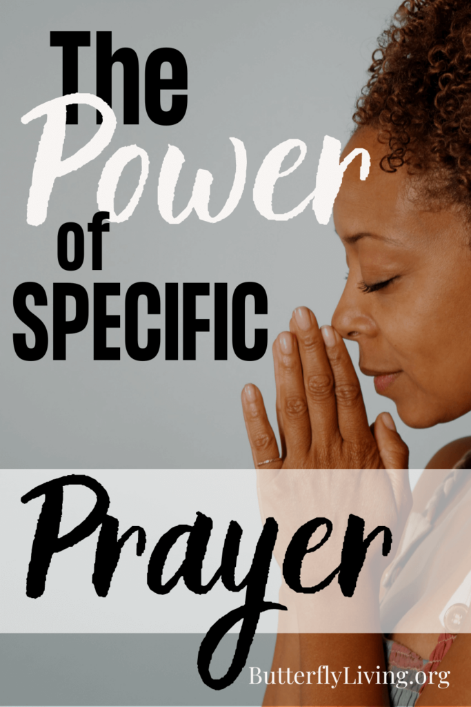 4 Powerful Ways to Pray Specifically