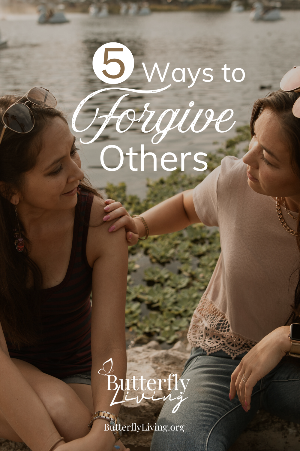 The Importance of Forgiveness: 5 Powerful Ways to Forgive