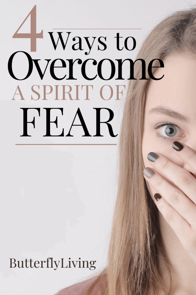 4 Powerful Keys for Overcoming the Spirit of Fear with Faith