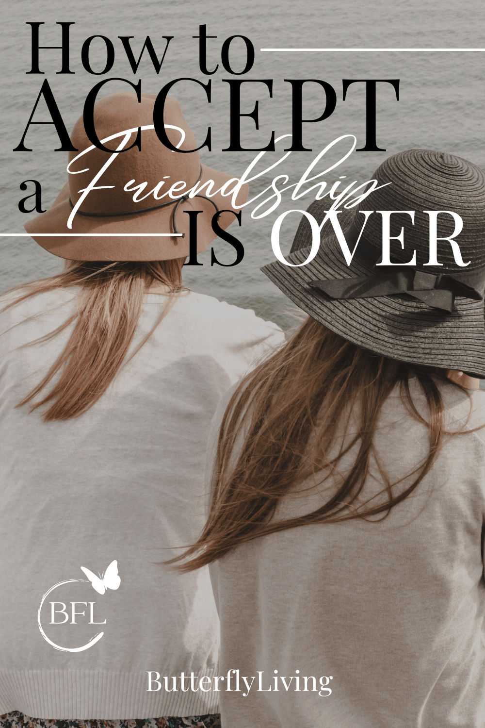 When You Lose a Friend: 5 Helpful Ways to Accept, Heal and Move On