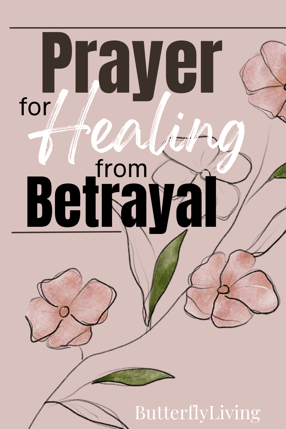 Betrayal in the Bible and 4 Inspiring Tips to Find Healing from Betrayal