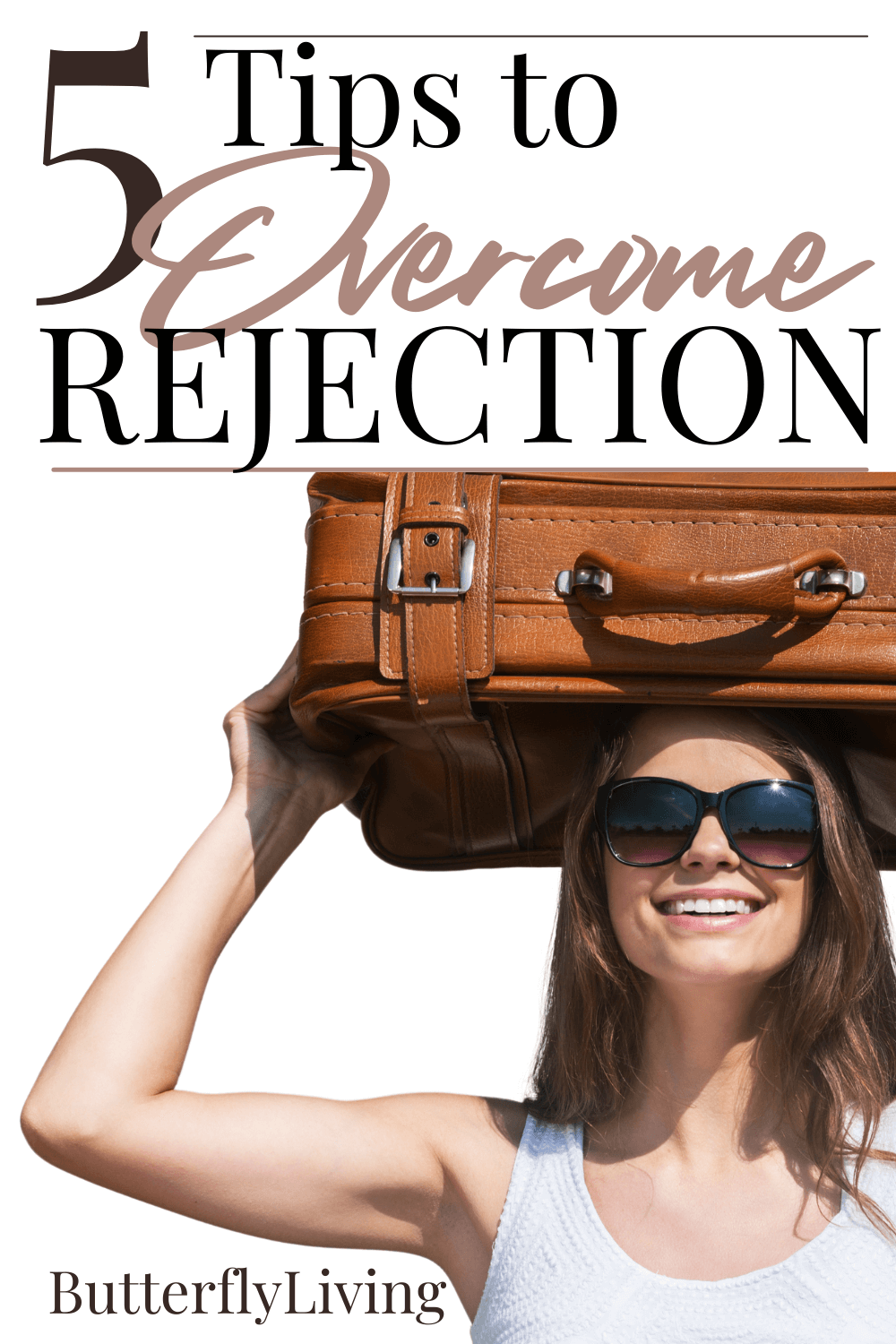 5 Helpful Tips For Overcoming Rejection Through Faith