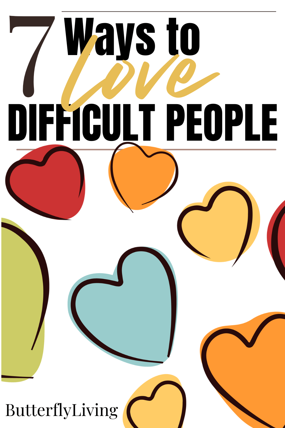 How to Get Along with Difficult People and 7 Biblical Ways to Love Them