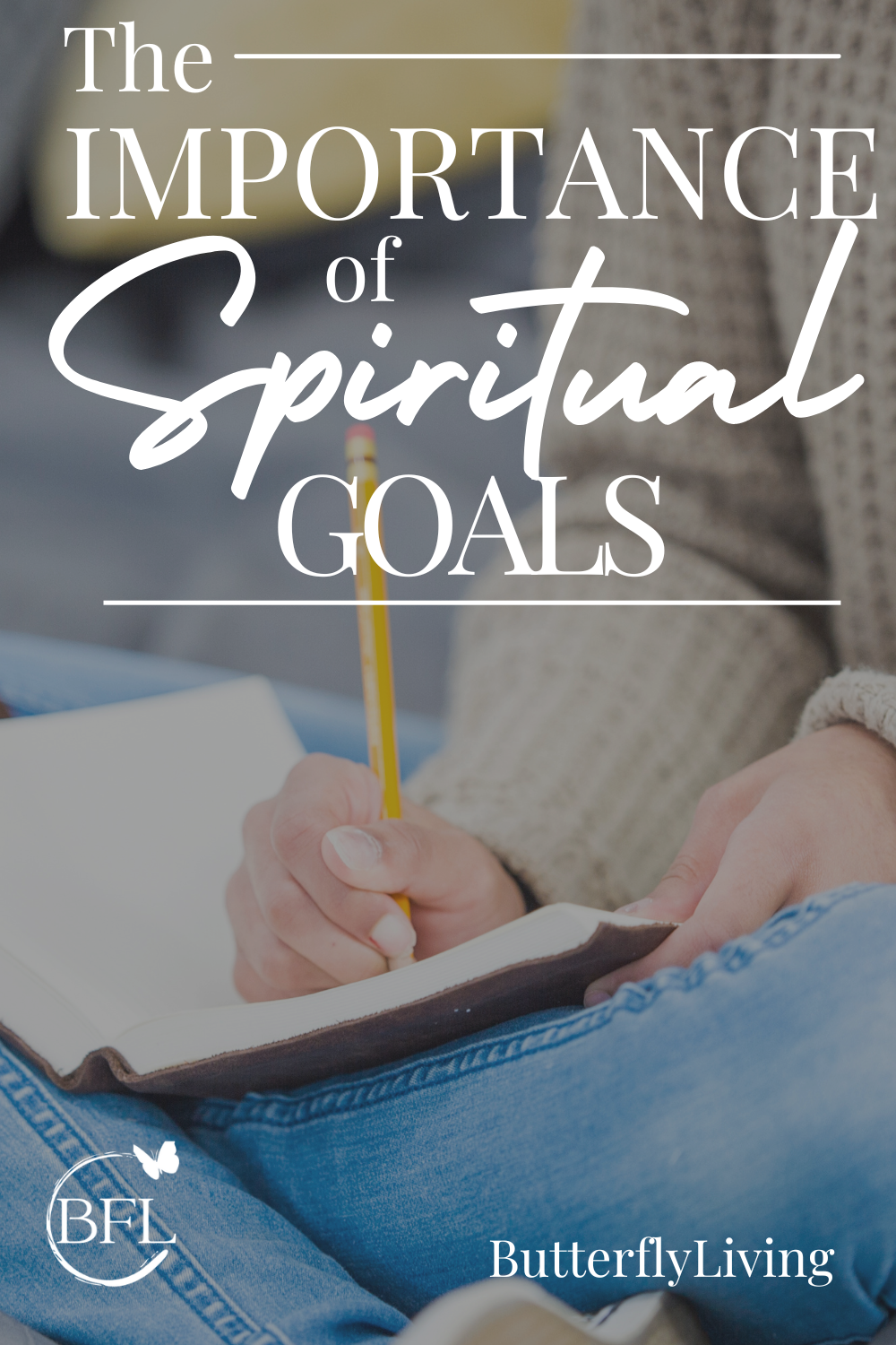 3 Powerful Spiritual Goals and Inspiring Quotes to Grow Your Faith This ...