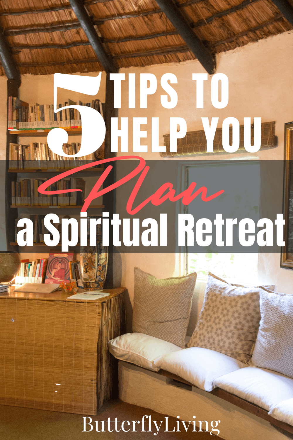 How to Plan a Retreat: 12 Steps to Make it Spiritual, Meaningful and Fun