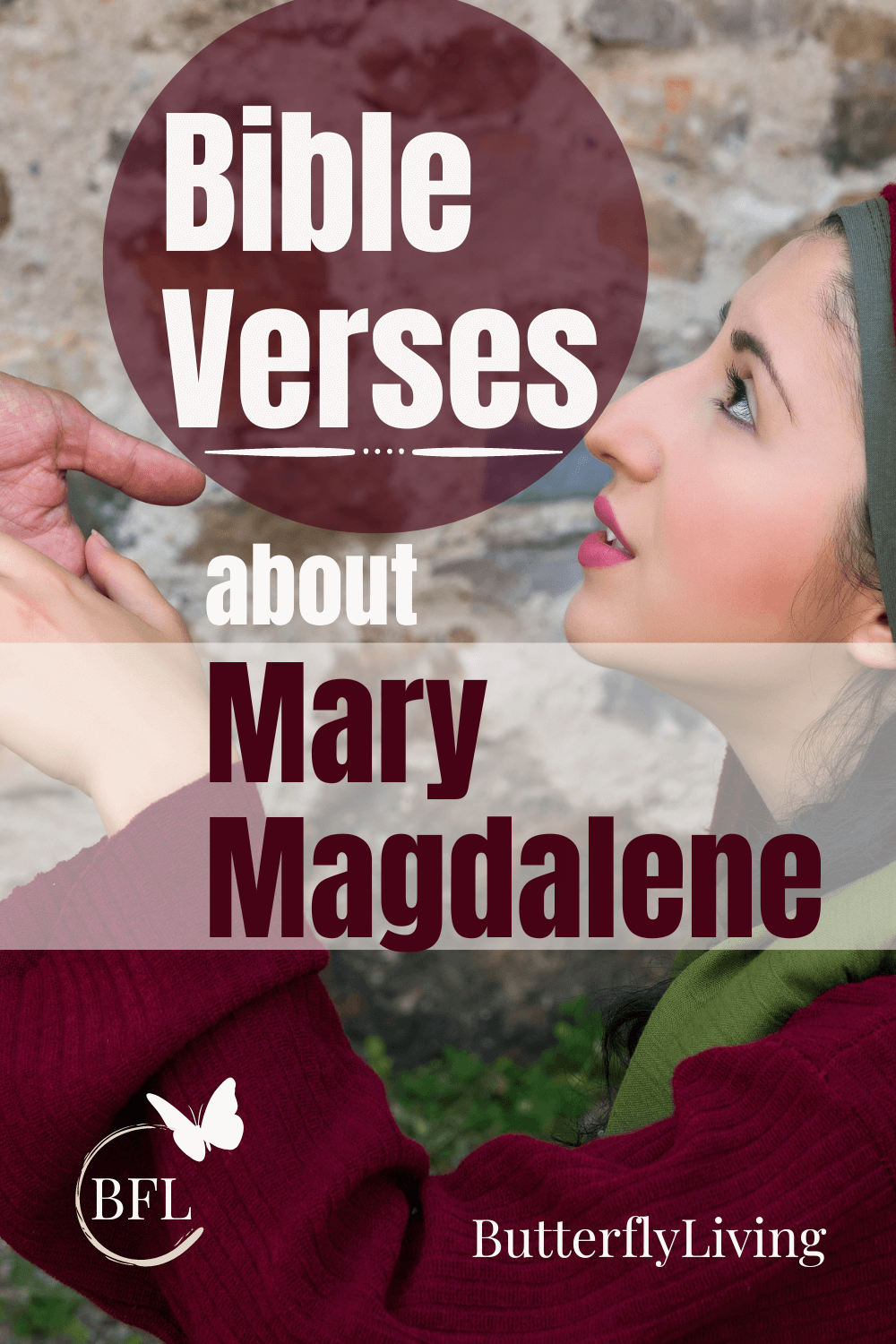 The Story of Mary Magdalene: 4 Inspiring Lessons