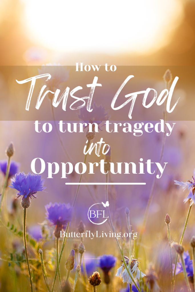 7 Powerful Ways to Turn Tragedy into Opportunity