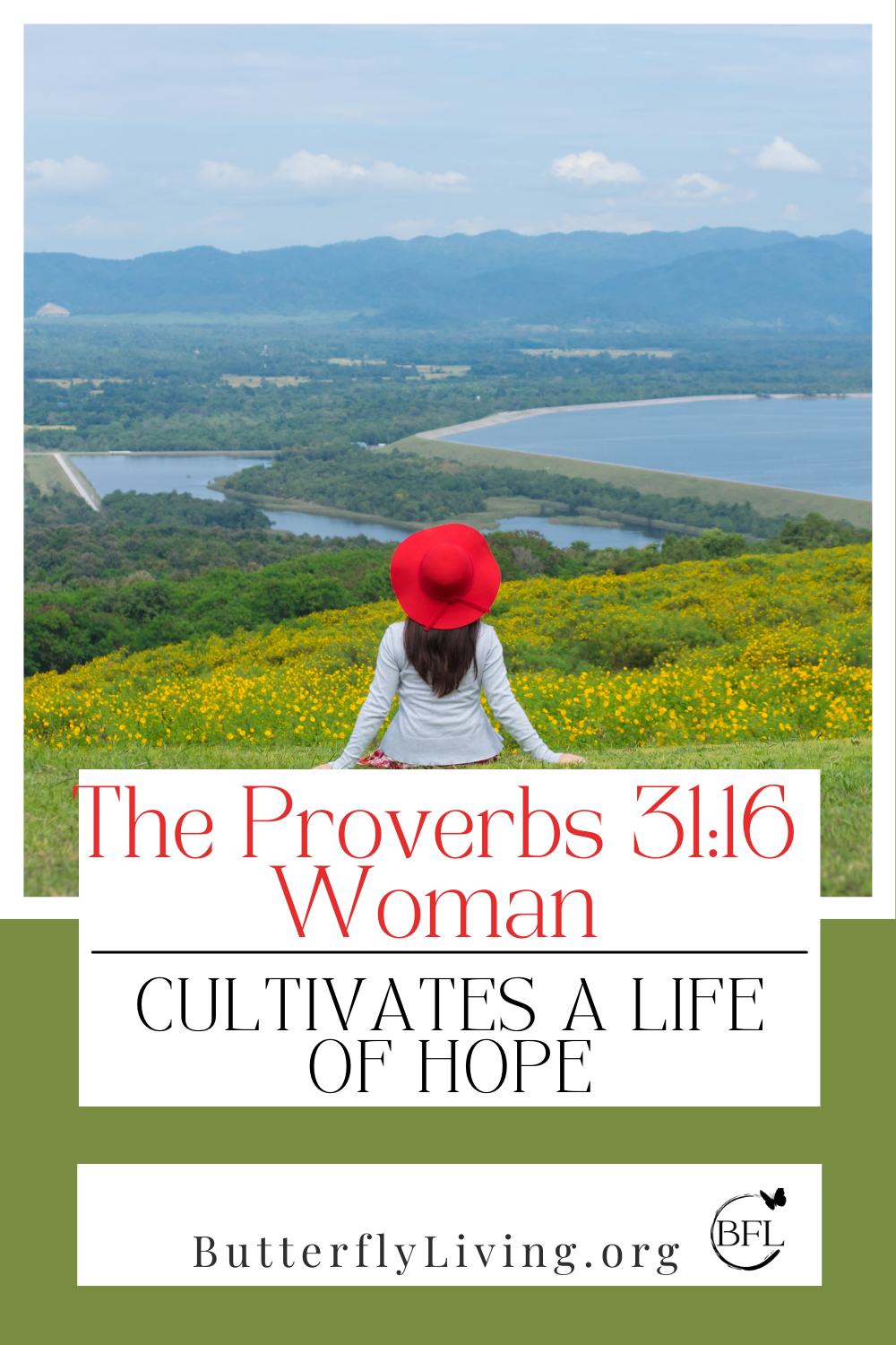 The Proverbs 31 Woman Cultivates Life with a Heart of Hope