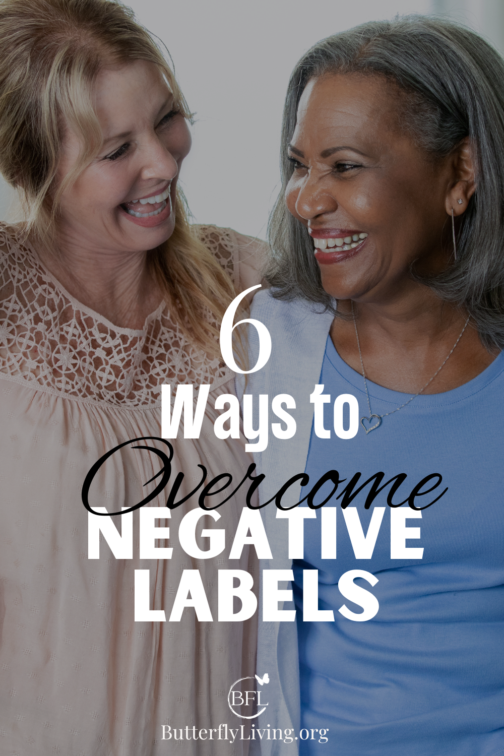 6 Powerful Ways to Overcome Negative Labels and Walk in Your Identity ...