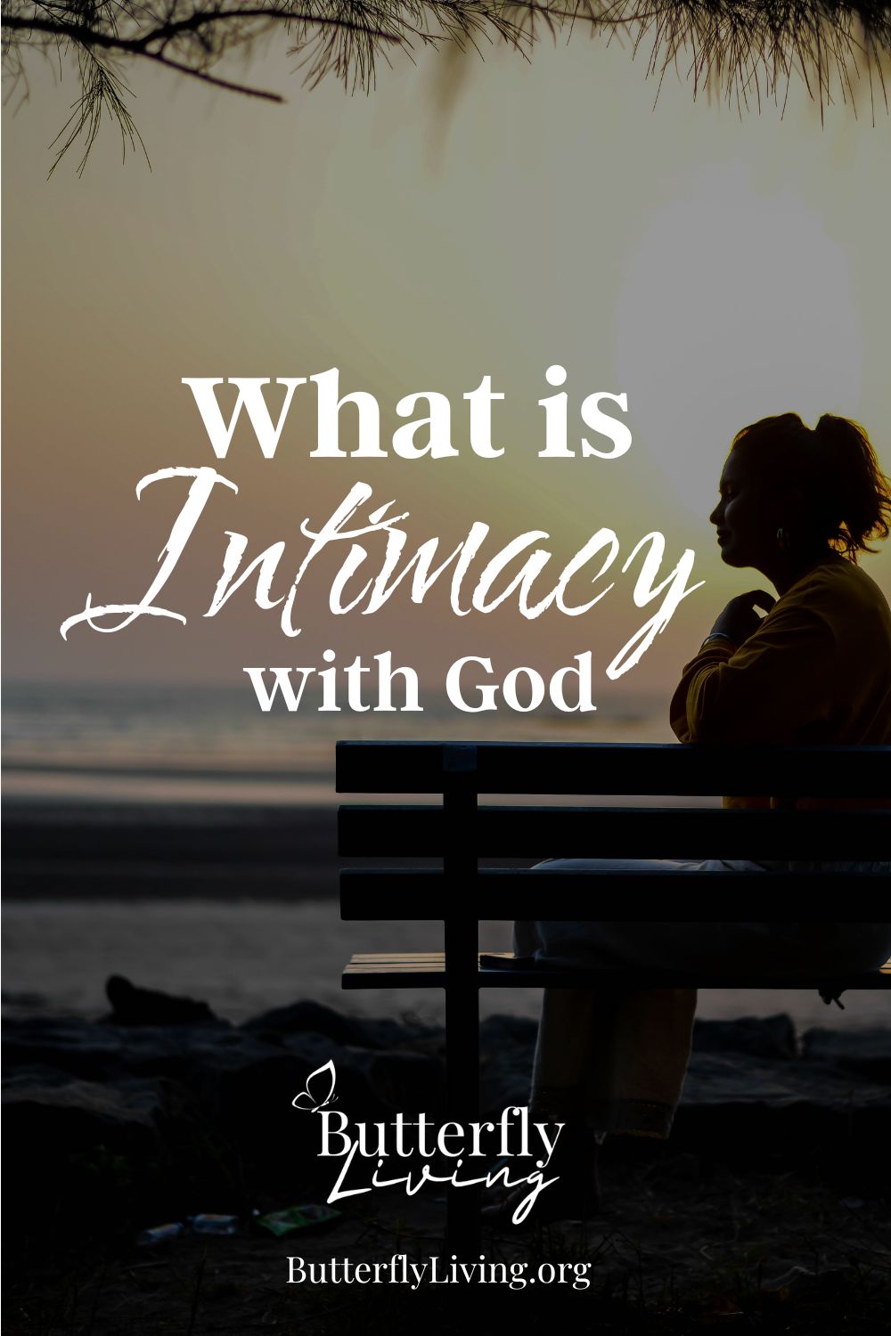 Intimacy with God: The Key to a Strong Growing Faith