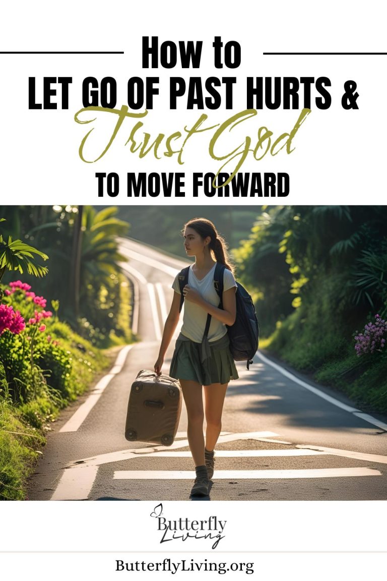 How to Let Go of Past Hurts and Move Toward God's Plans